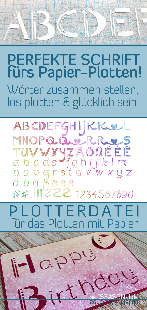 Eine Schrift - speziell für das Plotten mit Papier | senSEASONal